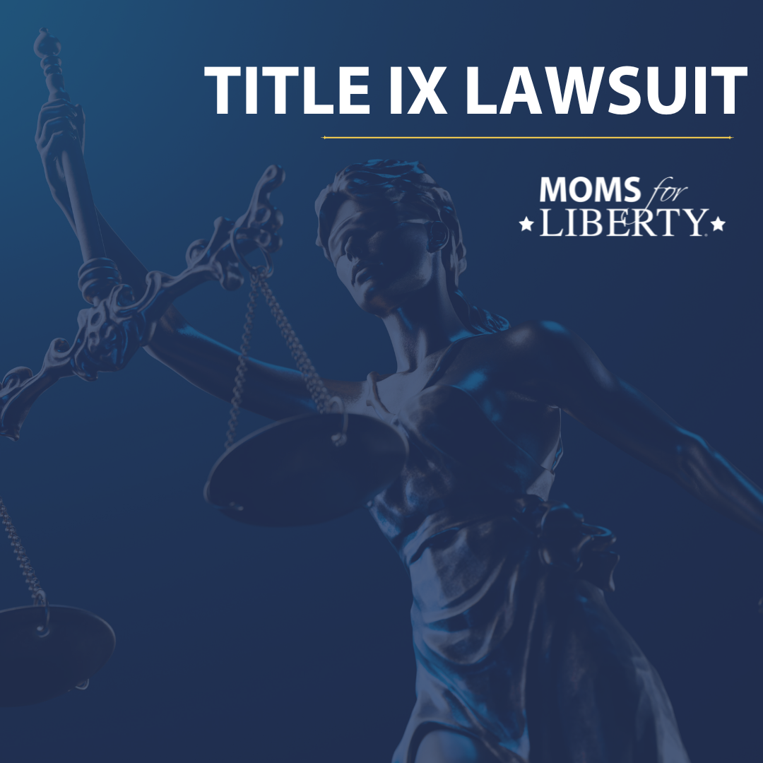 Title 9 Lawsuit - Moms for Liberty