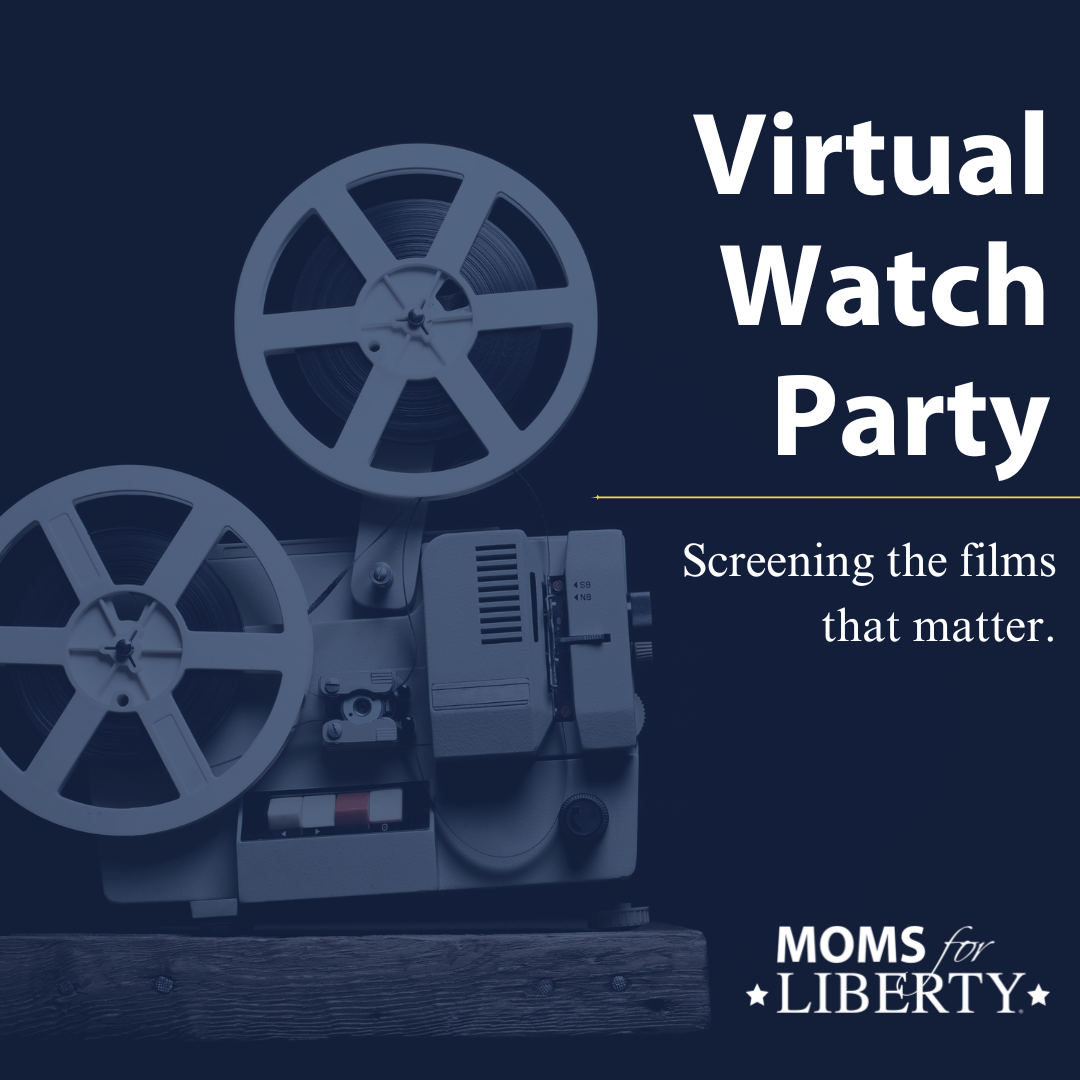 Watch Party - Moms for Liberty